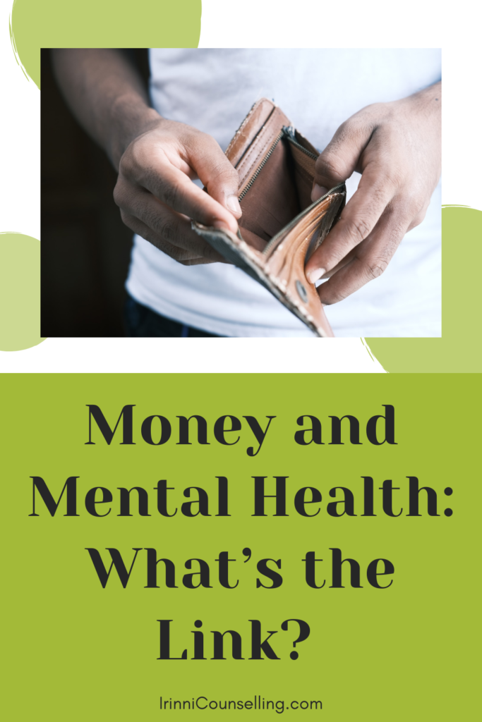 Money and Mental Health: What’s the Link? - Irinni Counselling